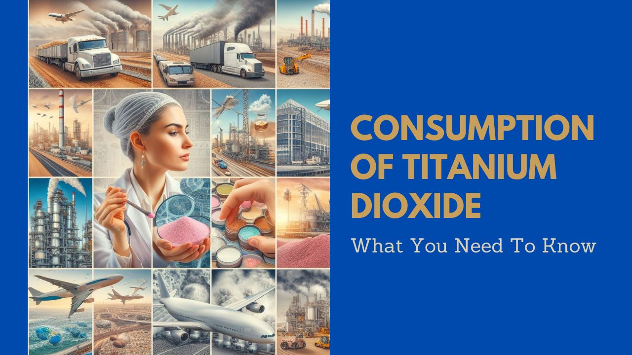 Consumption of Titanium Dioxide: What You Need To Know